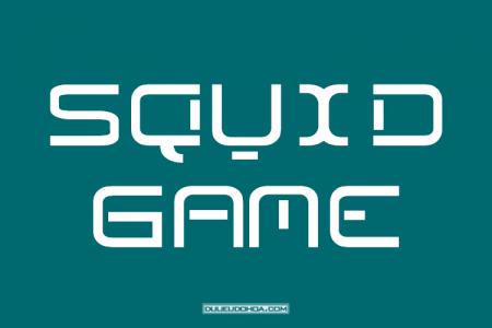 Font chữ Squid Game tải miễn phí